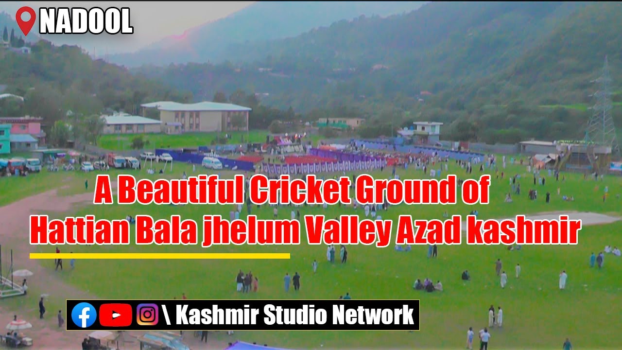 A Beautiful Cricket Ground of Hattian Bala Jhelum Valley Azad Kashmir ...