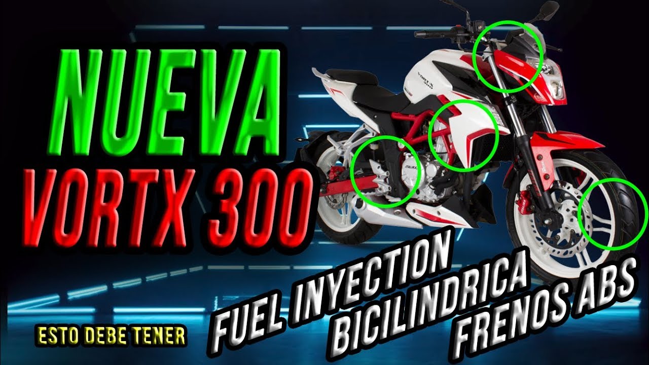 NUEVA VORTX 300 | BICILINDRICA, FUEL INYECTION, FRENOS ABS - YouTube