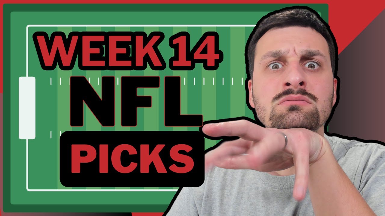 NFL Picks for Week 14 (Spreads, Totals, and I SUCK!) - YouTube