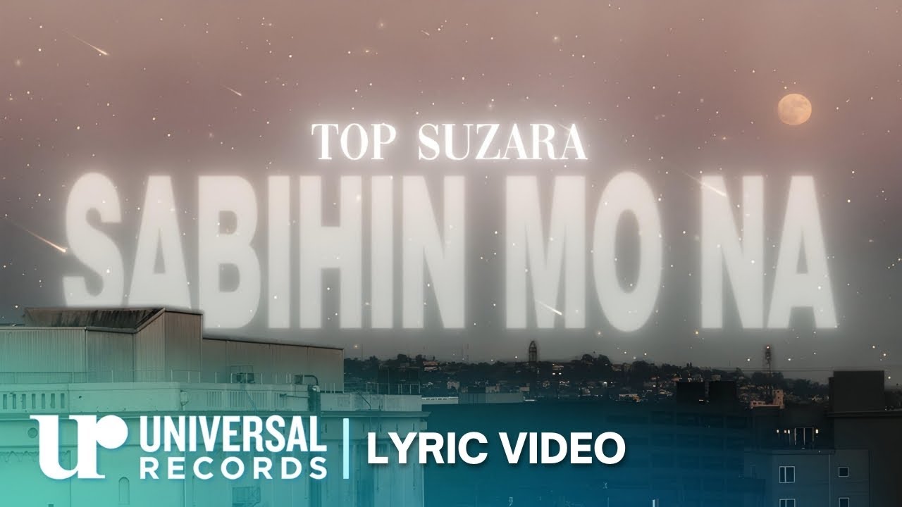 Top Suzara - Sabihin Mo Na (Official Lyric Video) - YouTube