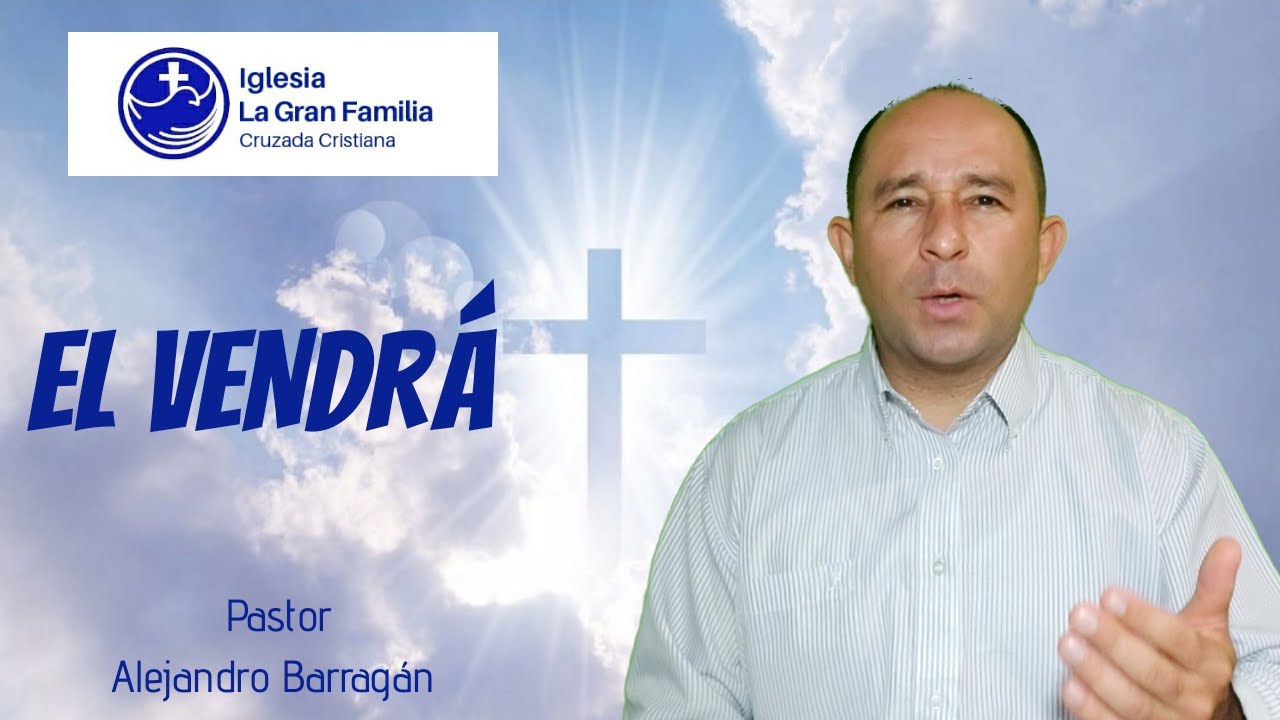 EL VENDRÁ - YouTube