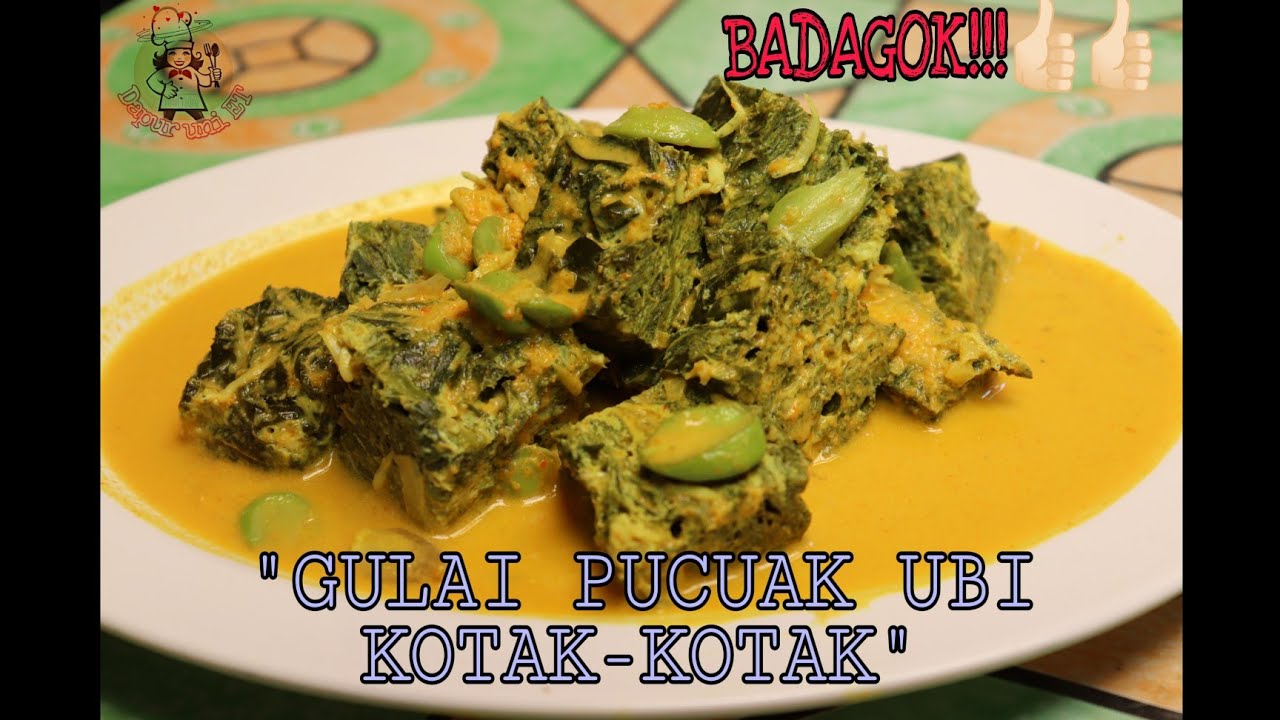 Resep GULAI PUCUK UBI KOTAK-KOTAK khas Dapur Uni ET - YouTube