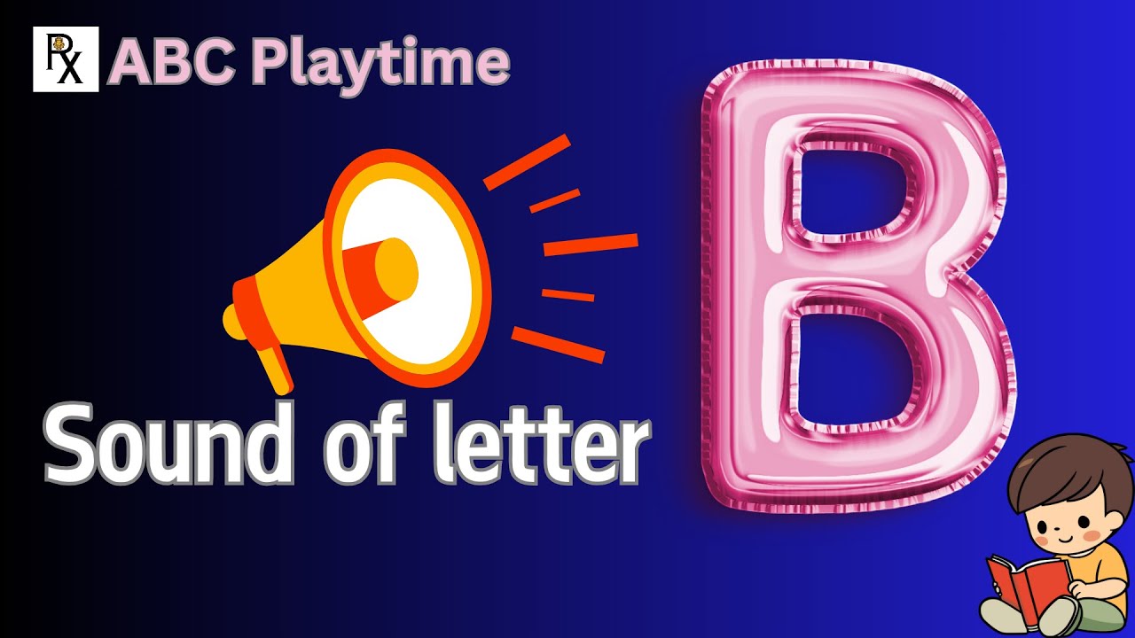 ABC Playtime: Learn the Alphabet B | Sounds of the Letter B. #kids # ...