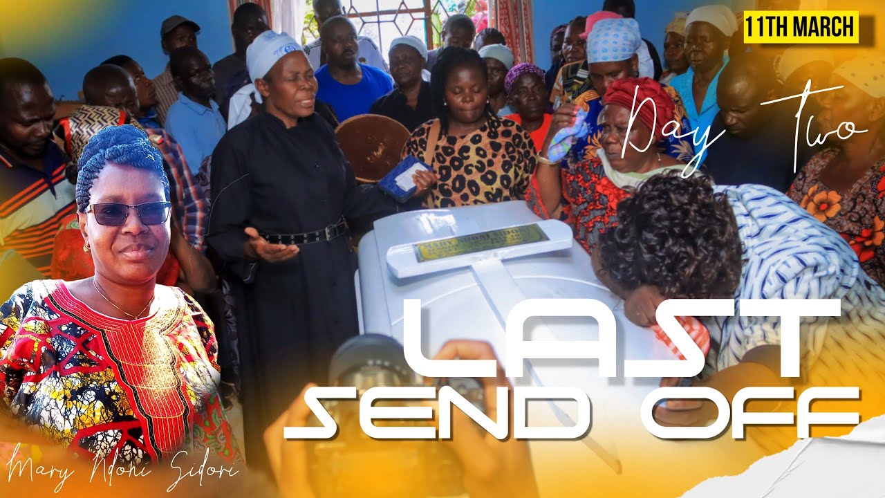 Mary Ndoni Sidori burial ceremony full video 2025 DAY TWO - YouTube
