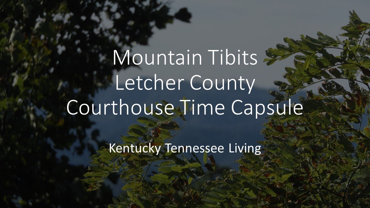 If Letcher County Could Save Time In A Capsule - YouTube
