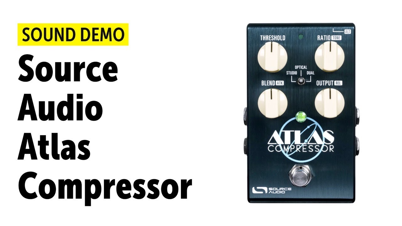 Source Audio Atlas Compressor - Sound Demo (no talking) - YouTube