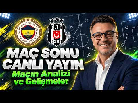 Fenerbahçe Beşiktaş Maç Sonu | Tercihler, Hamleler ve Oyuncu Performansları