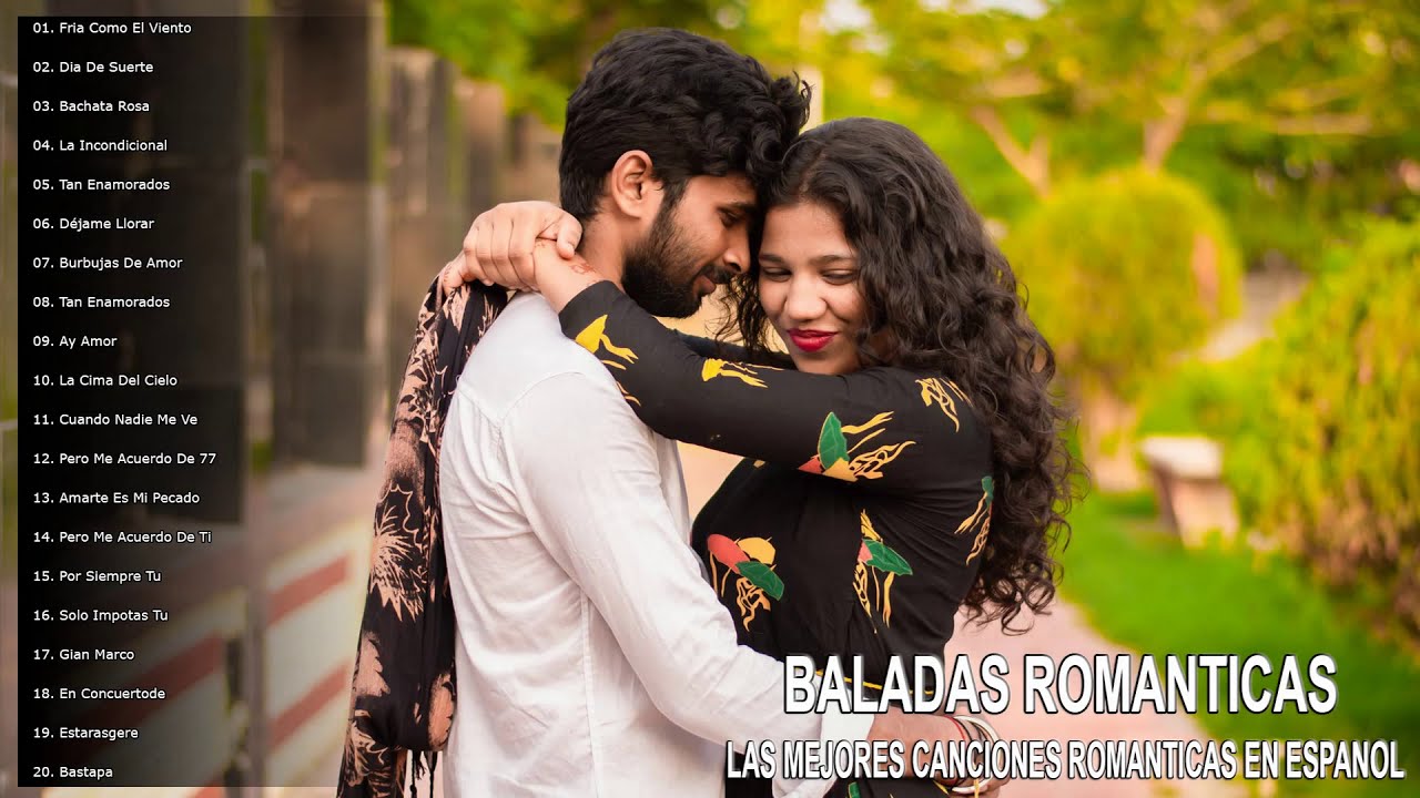 Musica Romantica Canciones De Amor - Mejores Exitos Baladas Romantica ...