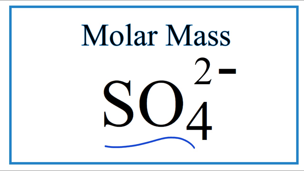 Molar Mass Molecular Weight Of SO4 2 Sulfate Ion YouTube molar-mass-molecular-weight-of-so4-2-sulfate-ion-youtube