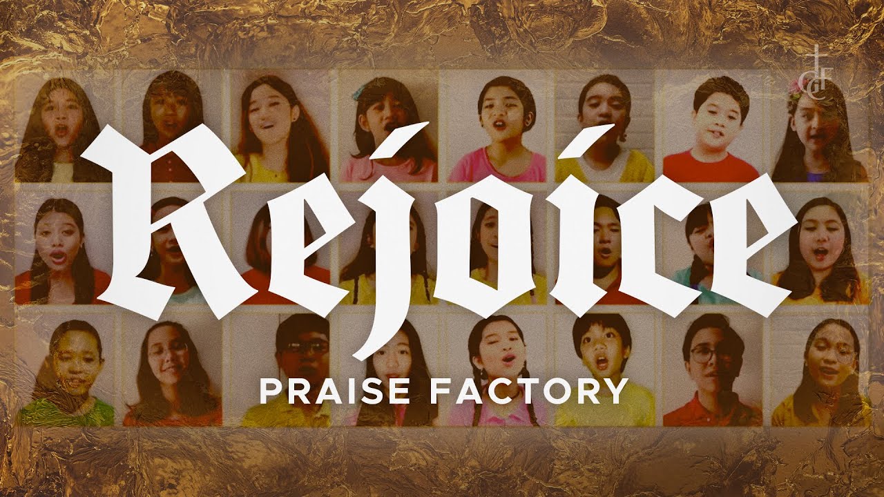 Rejoice | Praise Factory - YouTube