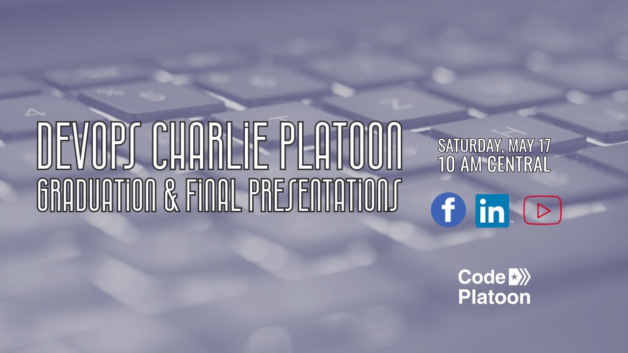 DevOps E&W Charlie Platoon Graduation and Final Projects - YouTube