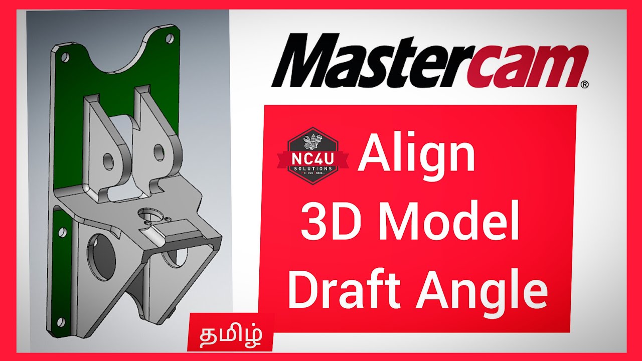 How to Align 3D Model Easily using Draft Angle in Mastercam-Tamil- CNC Training- Coimbatore ...