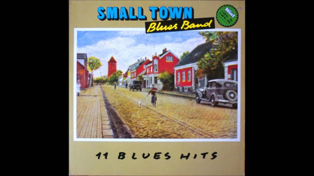 Smalltown Blues Band - 11 Blues Hits (full album) 1989 - YouTube