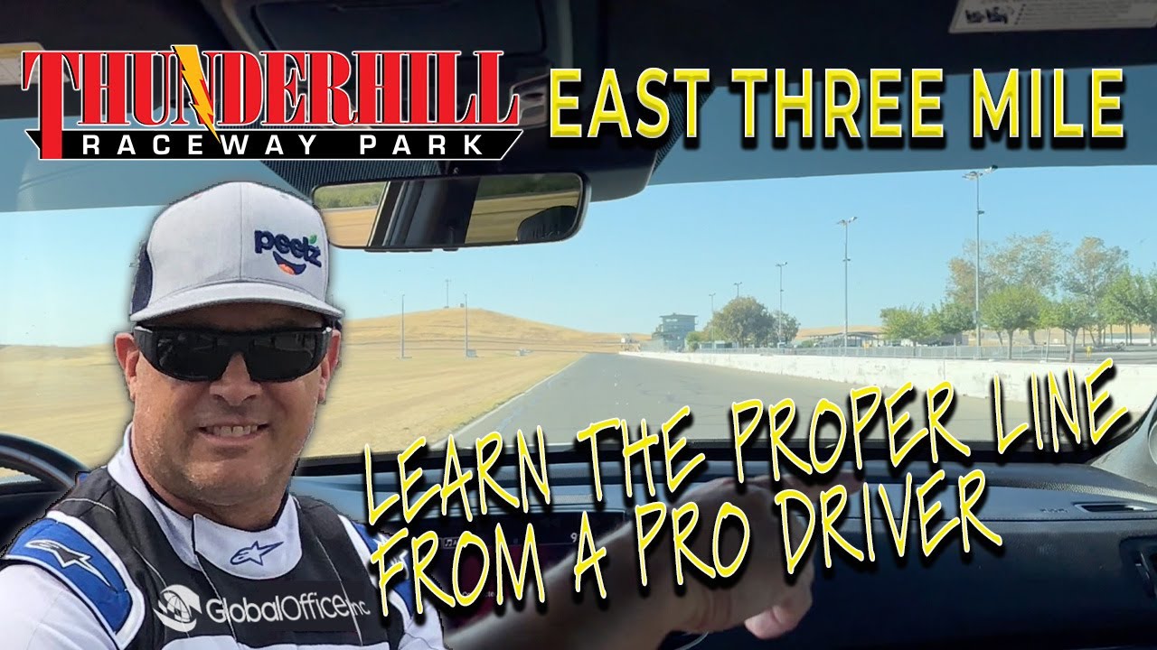 Thunderhill Raceway East Three Mile - LEARN THE FASTEST LINE FROM A PRO ...