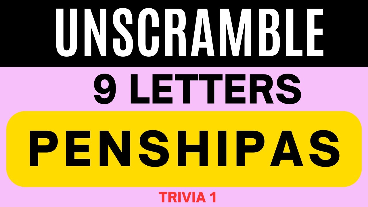 Word Scramble Game: 9-Letter Words Challenge! Solve the Puzzle Trivia ...
