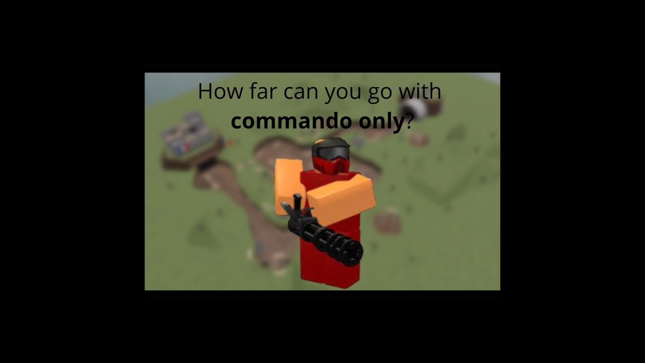 How far can you go with COMMANDO ONLY? | TB - YouTube