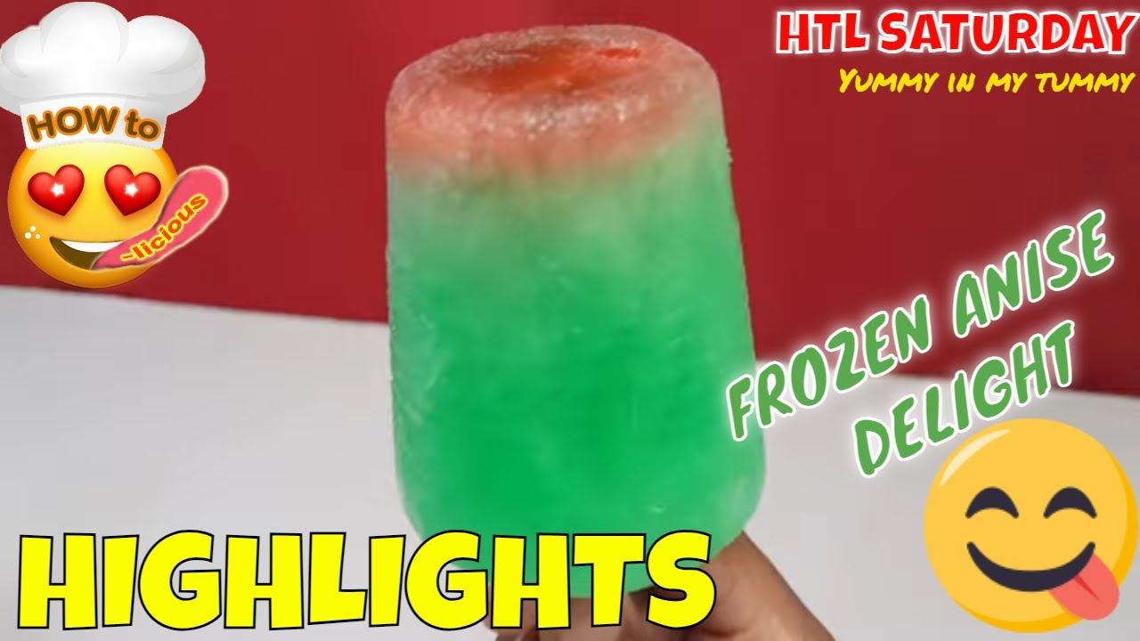 FROZEN ANISE DELIGHT | Yummy in my tummy | HTL | HIGHLIGHTS - YouTube