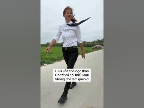 U40 chưa chồng nếu Anh không chê mình lam wen nhe mmo 6 - YouTube