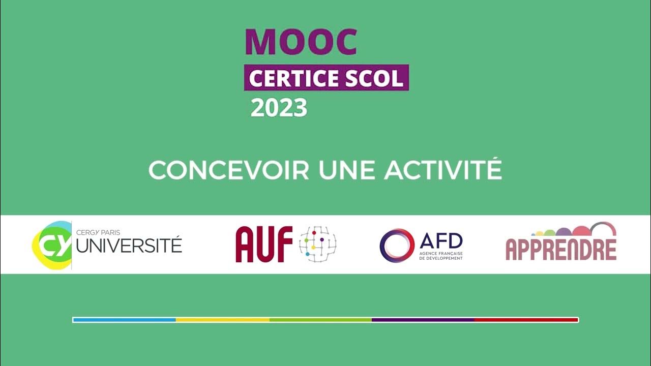1️⃣7️⃣ MOOC CERTICE scol 2023: Concevoir une activité - YouTube