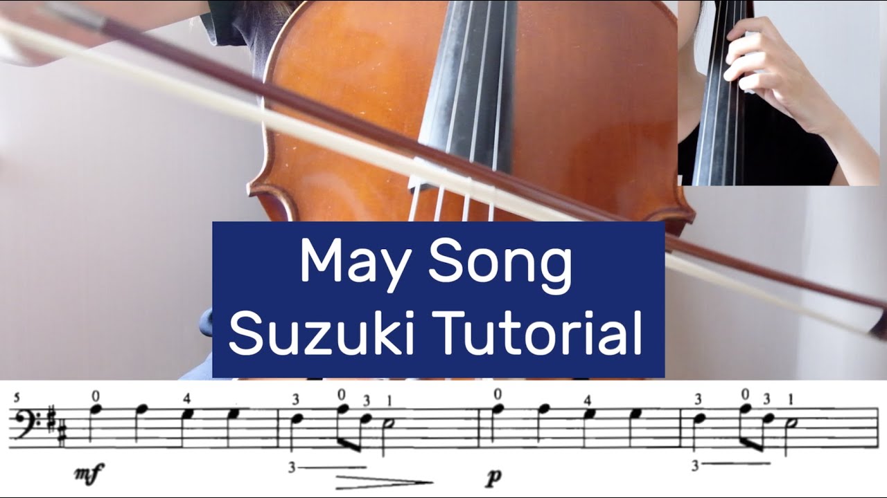 7. May Song - Suzuki Cello Book 1 Tutorial by Cello Studio - YouTube