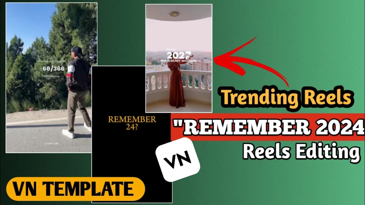 2024 ENDING REELS EDITING TUTORIAL/REMEMBER 2024 EDITING/VN TEMPLATE ...