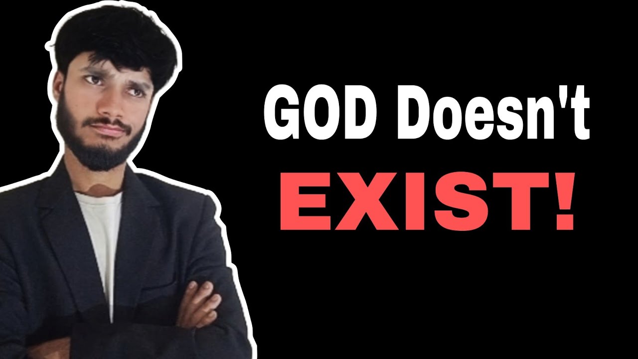 God doesn't exist! - YouTube