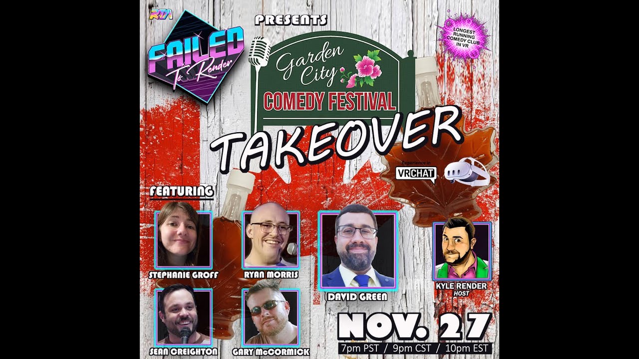 VR Set 4 | Garden City Comedy Festival Takeover @ Failed To Render ...