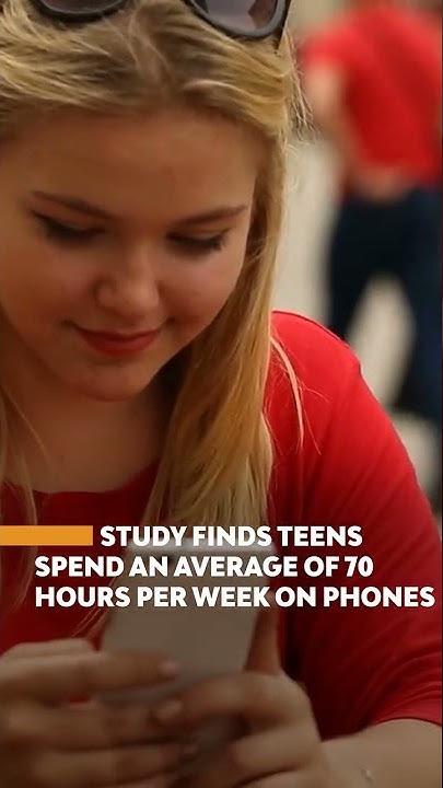 Study finds teens spend an average of 70 hours per week on phones #shorts - YouTube
