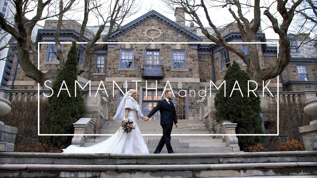 Samantha and Mark | Graydon Hall Manor, Toronto | Wedding Film - YouTube