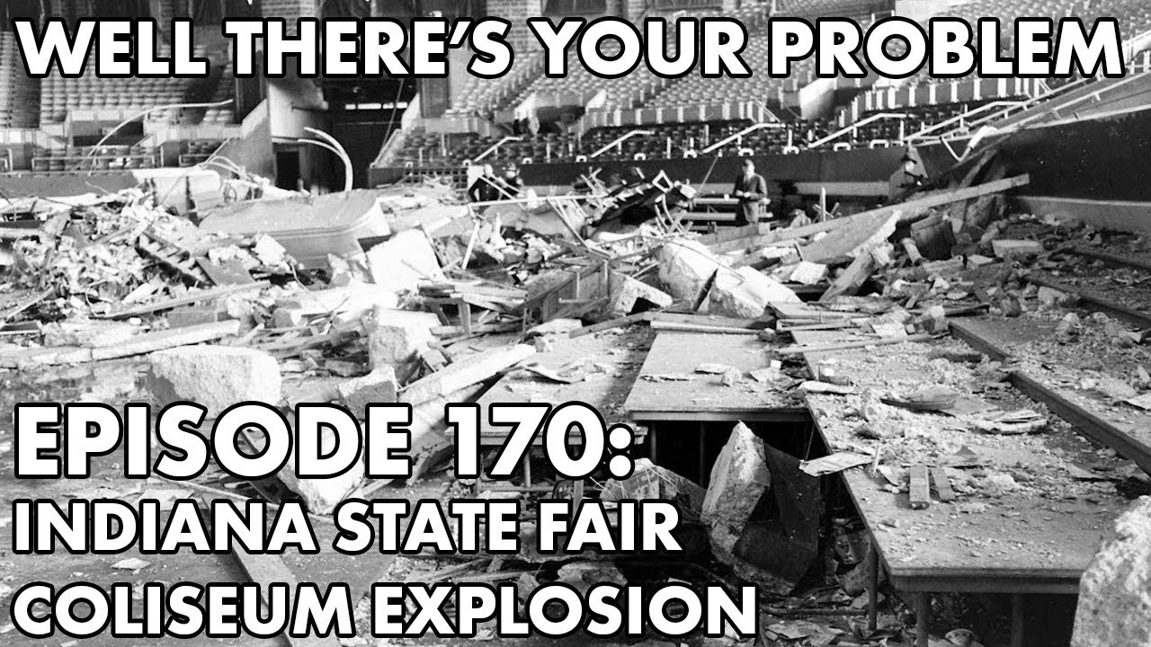 Well There's Your Problem | Episode 170: Indiana State Fair Coliseum ...
