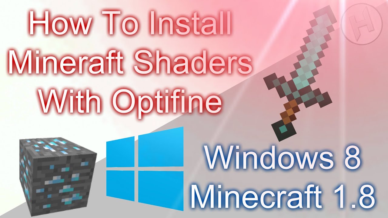 How To Install Minecraft Shaders With Optifine! (Windows 8 Minecraft 1. ...