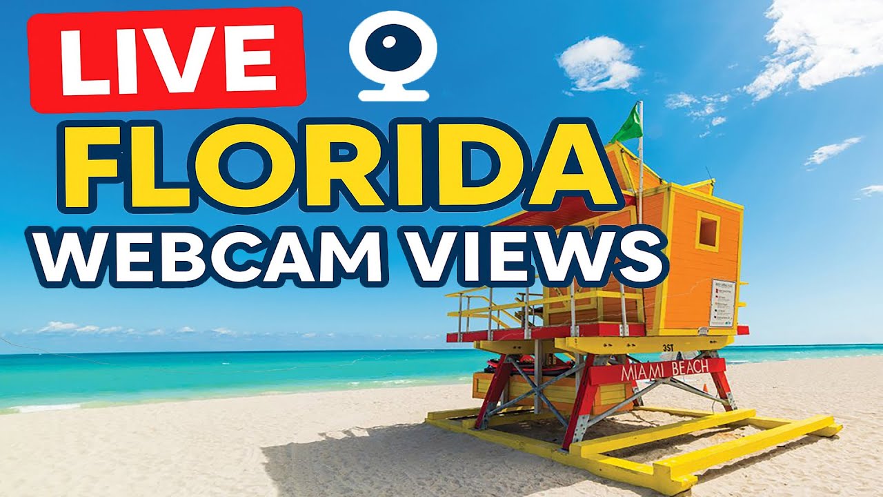 🌴Florida Live: Webcam Views! - MIAMI - FORT LAUDERDALE - ORLANDO - KEY ...