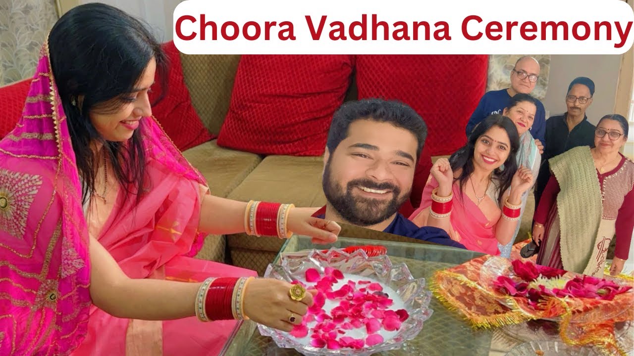 Choora Vadhana Ceremony/चूड़ा विदाई की रसम/पंजाबी choora उतारने का ...