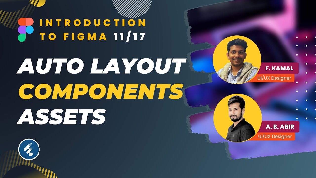 Introduction To Figma - Part 11/17 | Figma Auto Layout, Component And ...