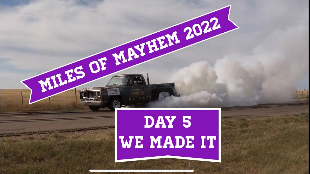 Miles of Mayhem 2022, Day 5, We actually made it! - YouTube