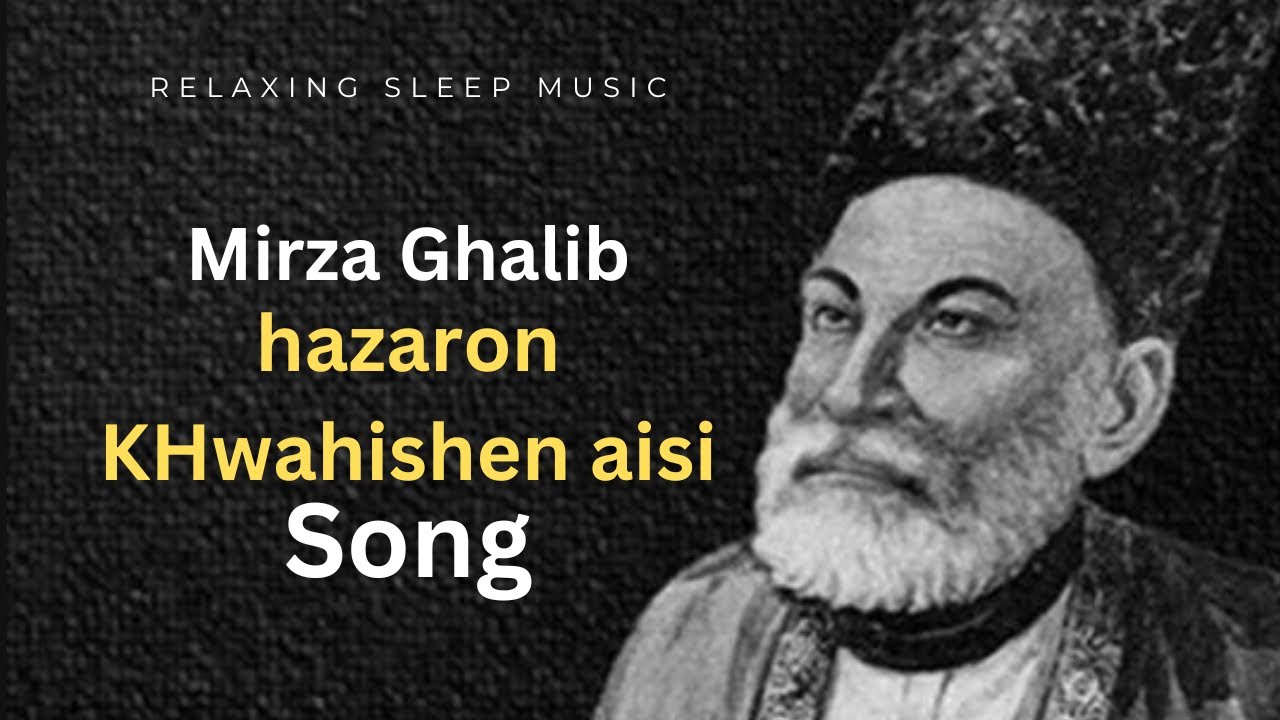 Hazaron Khwahishen Aisi | Mirza Ghalib’s - YouTube