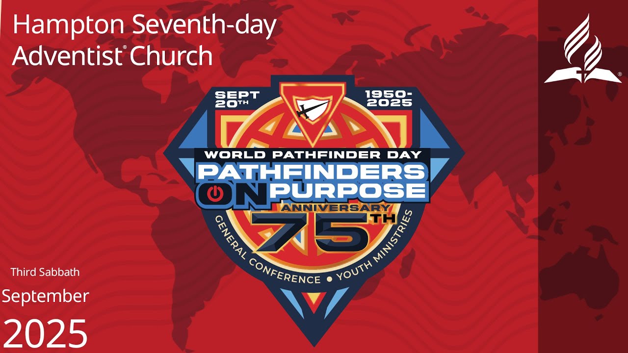 World Pathfinder's Day | Sabbath Septermber 13, 2025 | Hampton SDA ...