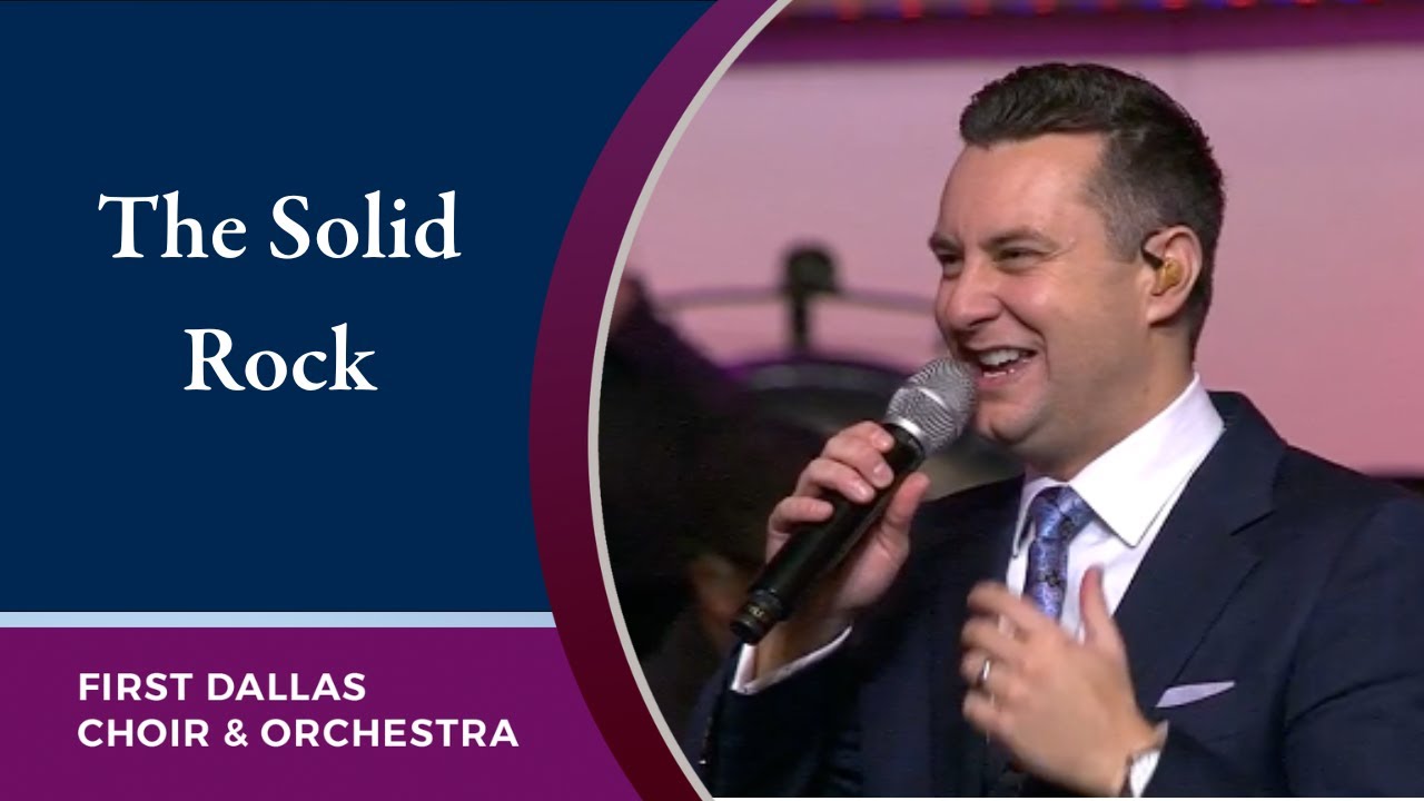 “The Solid Rock” First Dallas Choir and Orchestra | November 20, 2022 ...