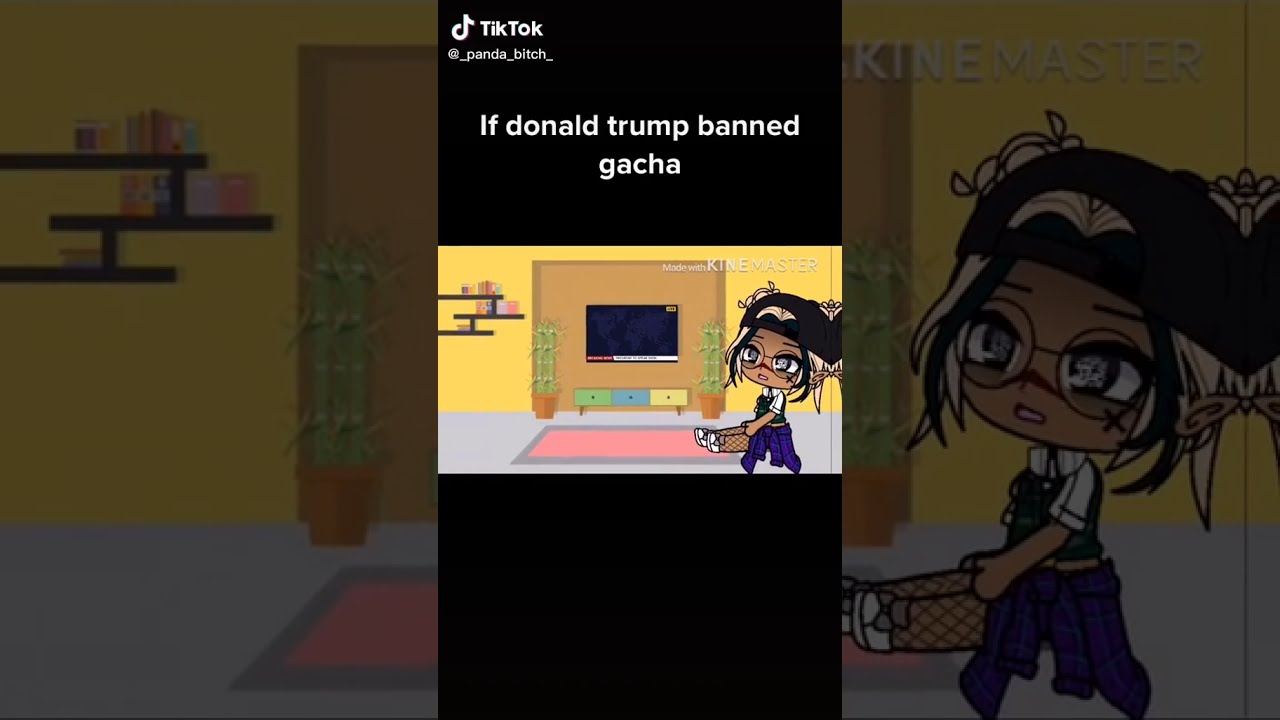 If TRUMP banned *GACHA LİFE* - YouTube