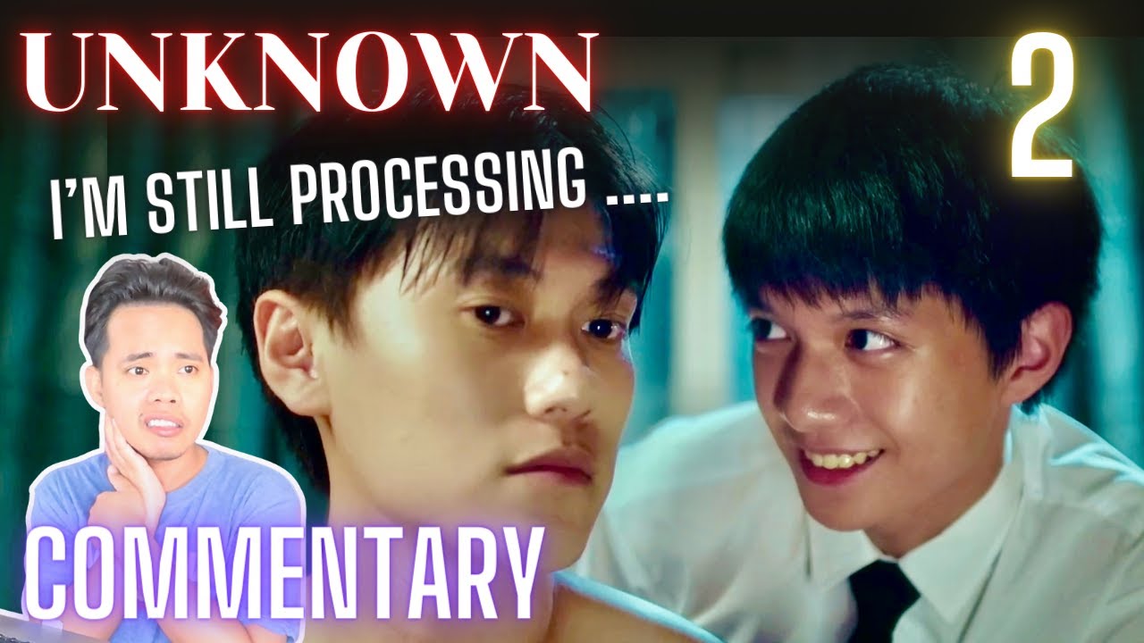 Unknown The Series Episode 2 Reaction (THE WAY HE LOOKS AT HIS BROTHER ...