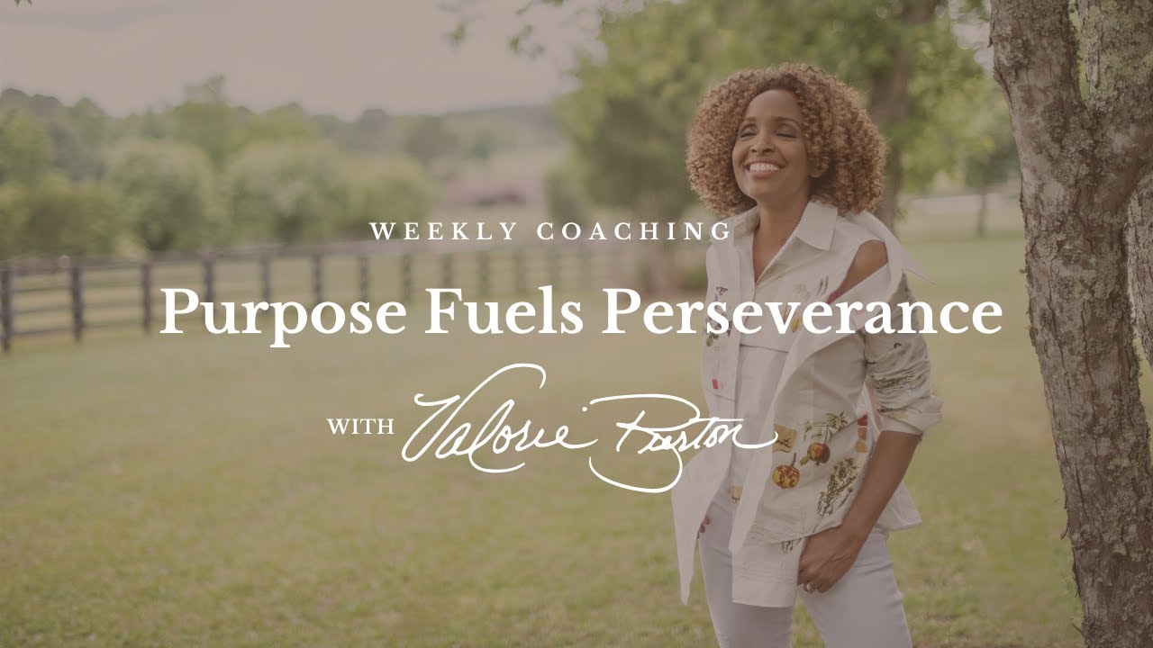 Purpose Fuels Perseverance - YouTube
