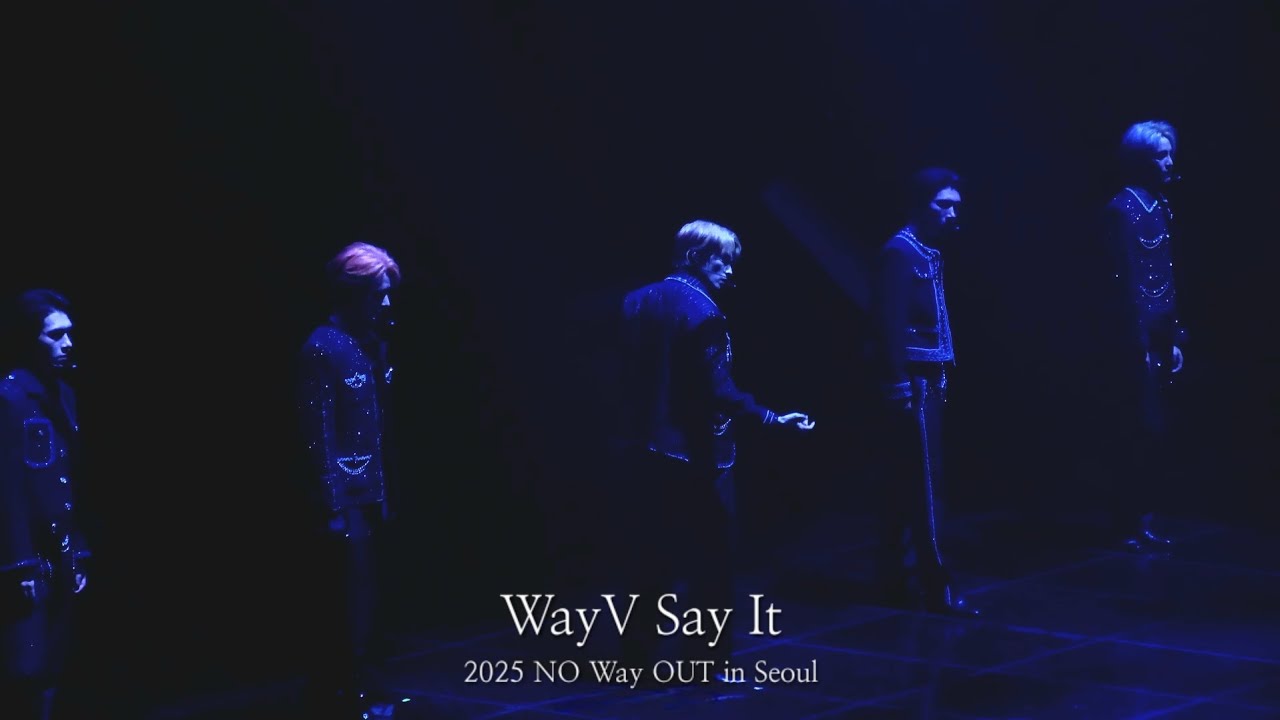 250802 WayV - Say It @2025 NO Way OUT in Seoul - YouTube