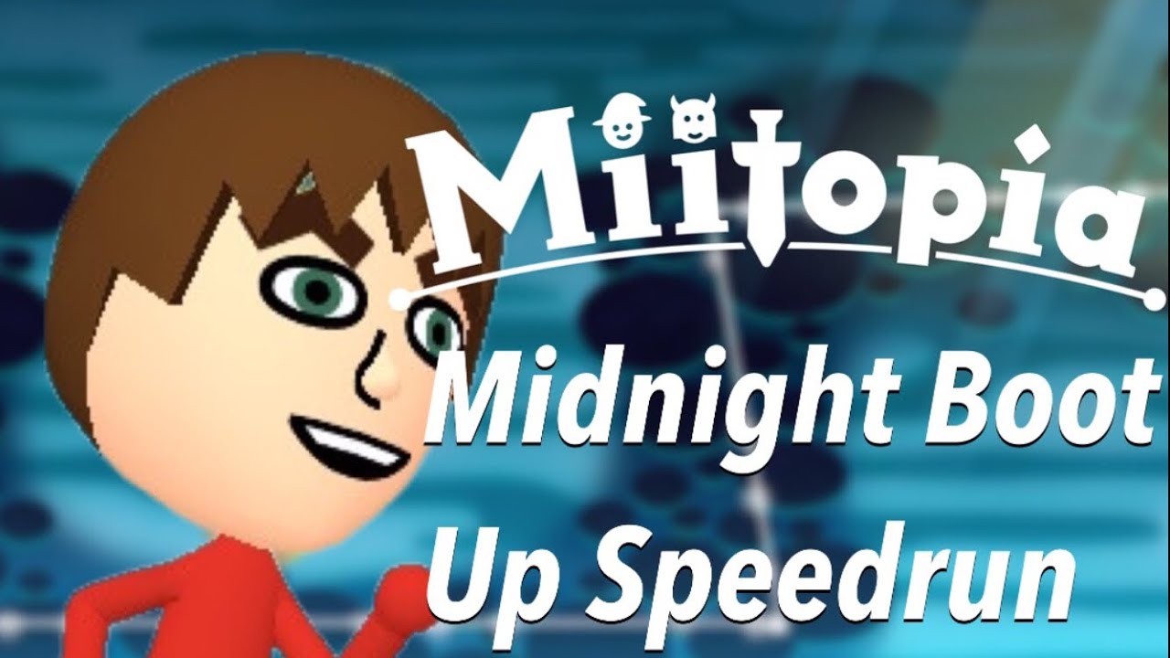 Miitopia Midnight Boot Up Speedrun - YouTube
