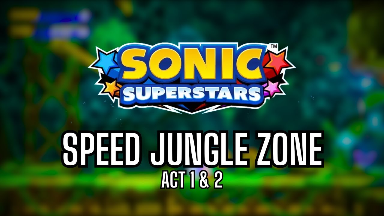 Sonic Superstars - Speed Jungle Zone Act 1 & 2 Gameplay - YouTube