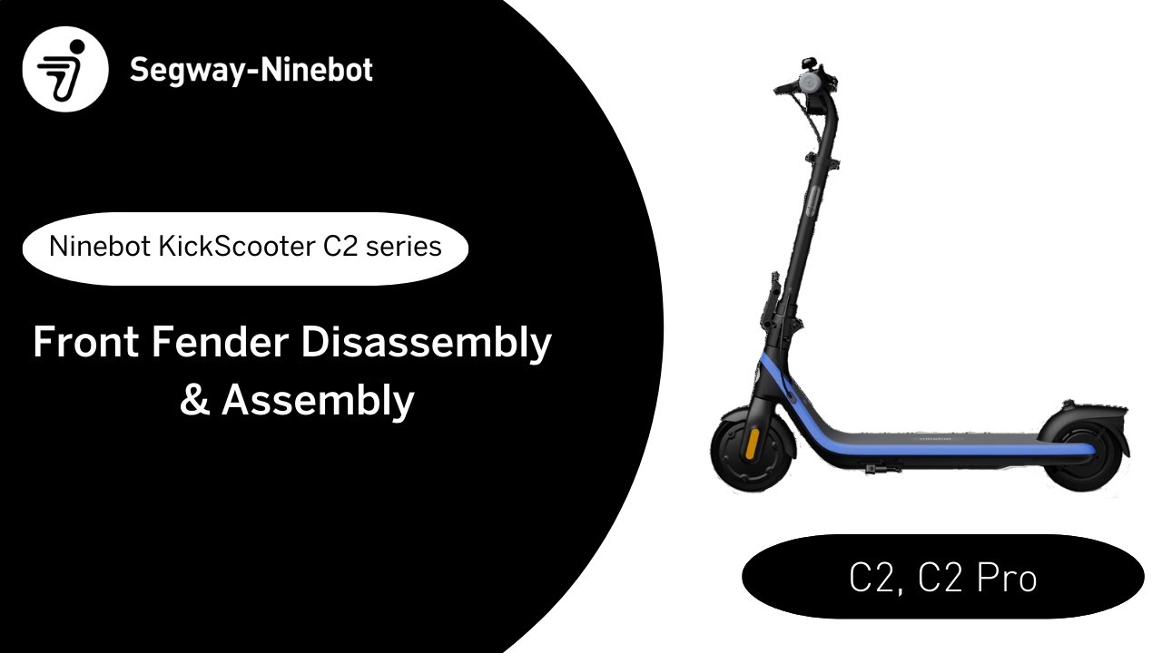 Front Fender Disassembly & Assembly - Ninebot KickScooter C2 & C2 Pro ...