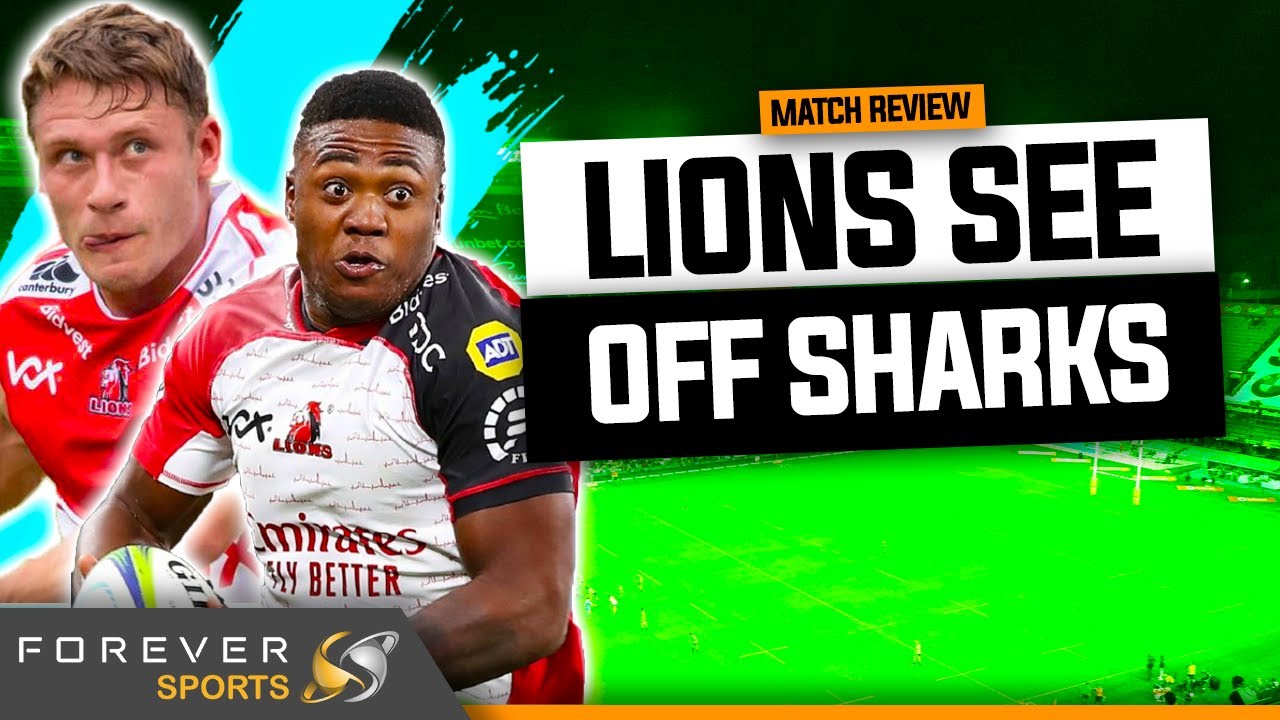 LIONS SEE OFF SHARKS! | Lions vs Sharks Review | Forever Rugby - YouTube