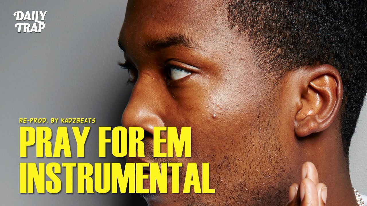 Meek Mill - Pray For Em (Instrumental) - YouTube