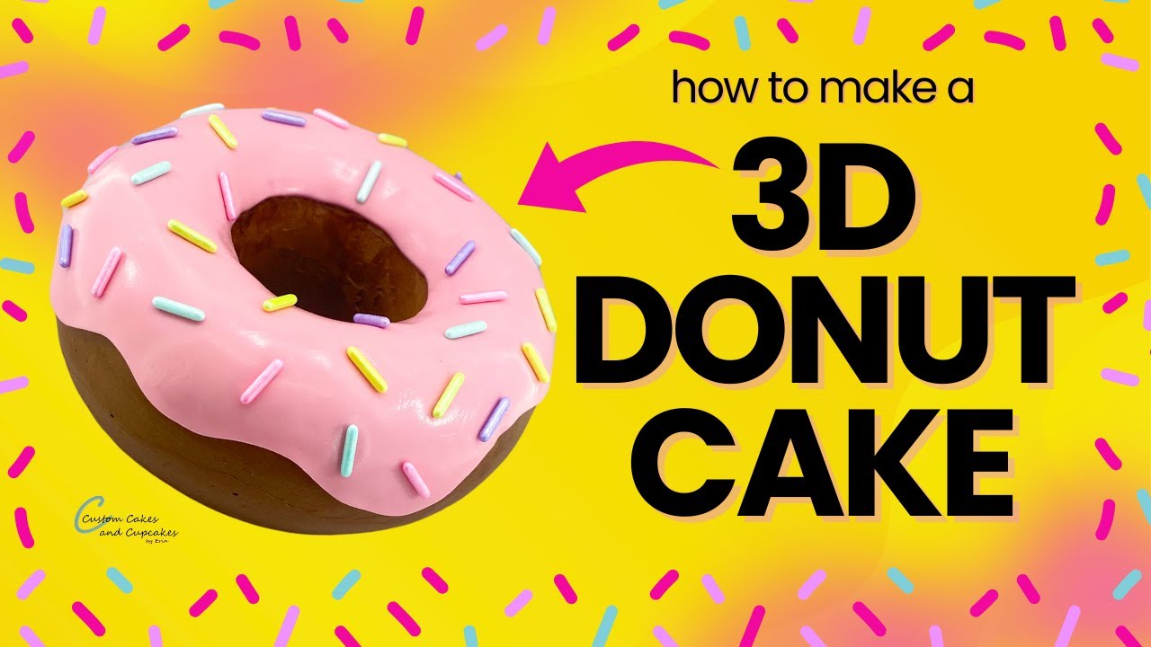 How to Make a 3D DONUT CAKE: Chocolate Funfetti Realistic Sprinkle ...