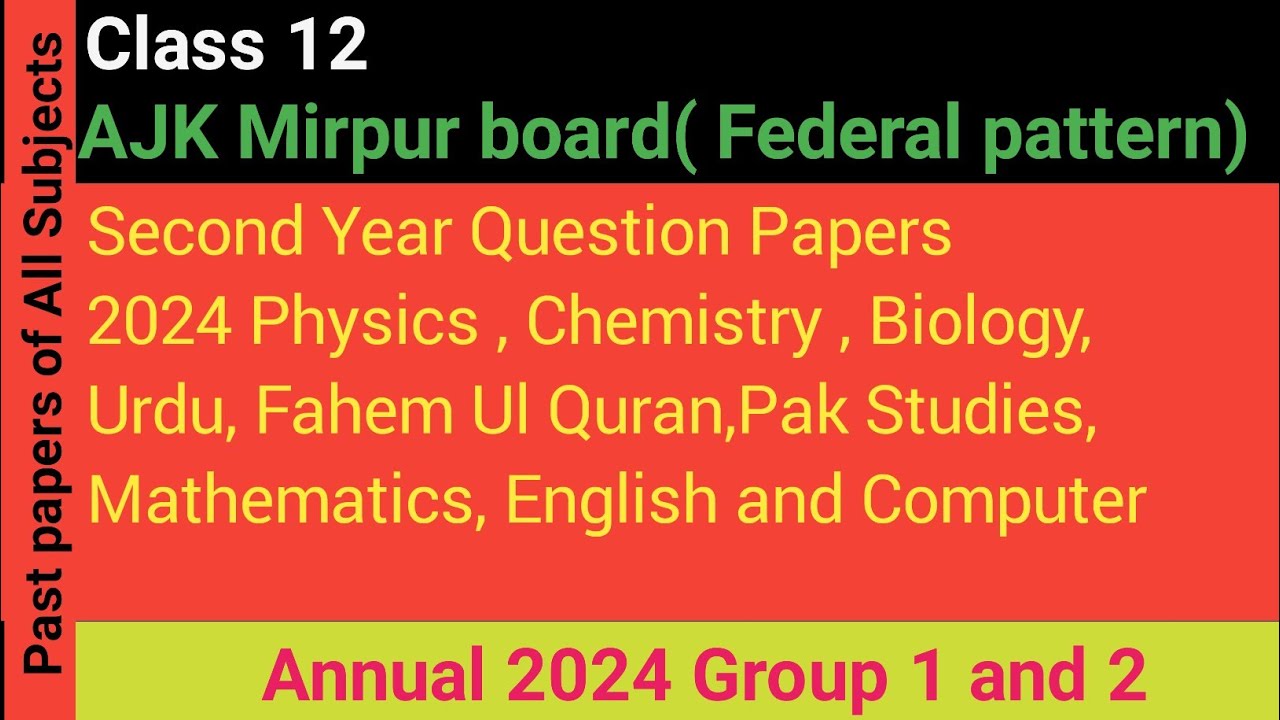 second year past papers all subjects federal pattern AJK board| 12th ...