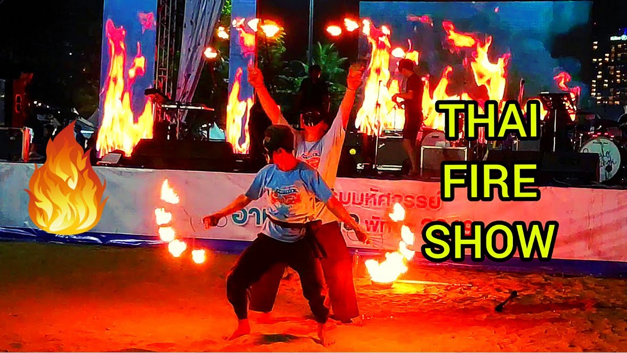 🔥 Thai Fire Show 🔥 | Fire Show in Pattaya Thailand Beach | Fire Show ...
